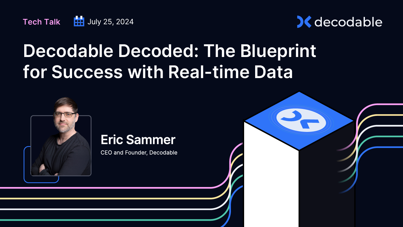 Decodable Decoded: The Blueprint for Real-time ETL Success